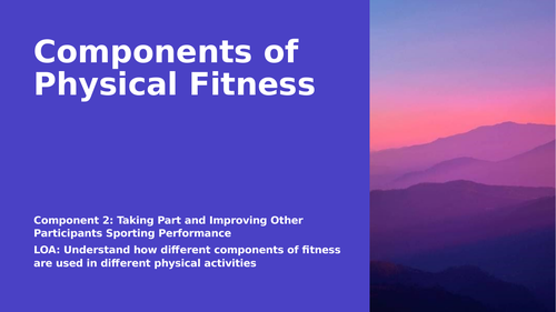 BTEC Tech Award Sport Component 2 - A1 Components of physical fitness ...