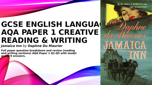AQA GCSE English Language Paper 1 Jamaica Inn Creative reading ...