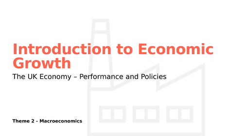 Edexcel Economics A - Macro Theme 2 Economic Growth | Teaching Resources