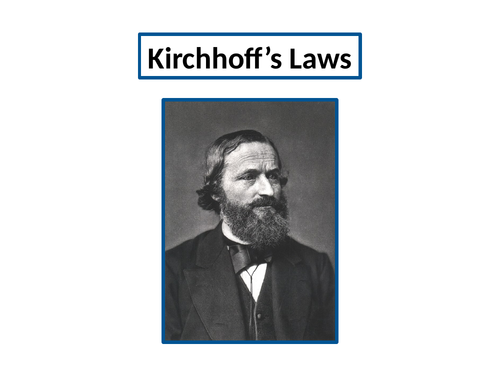 Kirchhoff's Laws - A Level Physics | Teaching Resources