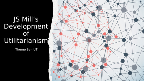 EDUQAS - A-level: Ethics - Utilitarianism (Complete) | Teaching Resources