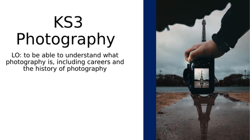 KS3 Digital Photography- the history of photography | Teaching Resources