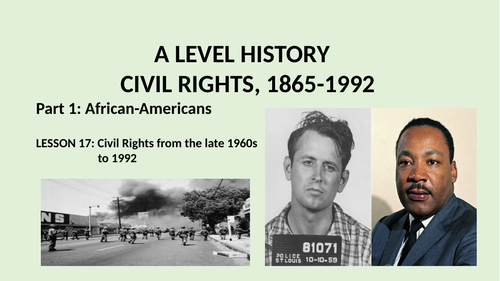 A LEVEL CIVIL RIGHTS. PART 1 AFRICAN-AMERICANS 1865-1992 | Teaching ...