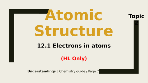 Topic 2 : Atomic structure (IB) | Teaching Resources Topic 2 : Atomic structure (IB) | Teaching Resources
