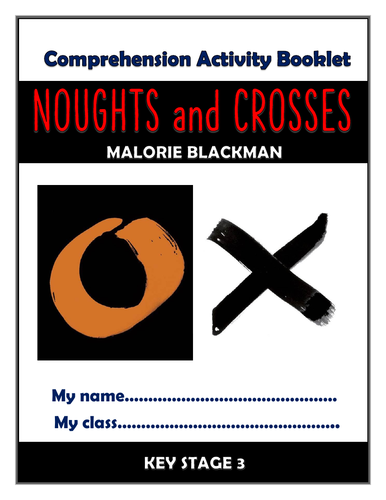 Noughts and Crosses - KS3 Comprehension Activities Booklet! | Teaching ...