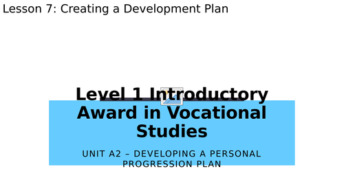A2 Developing a Personal Progression Plan (Level 1) - Full Unit | Teaching Resources