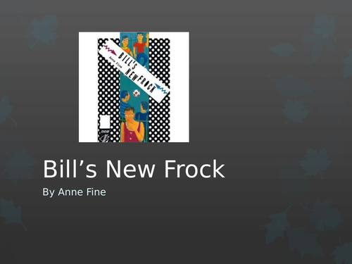 'Bill's New Frock' CEL Unit | Teaching Resources