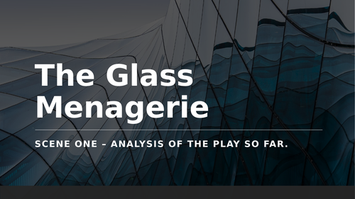 The Glass Menagerie | Teaching Resources