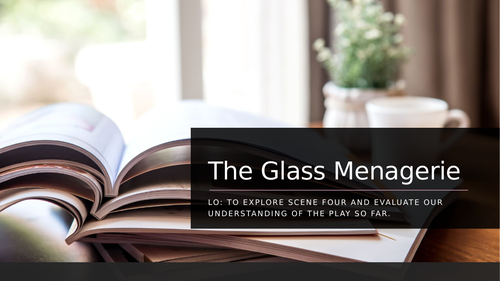 The Glass Menagerie | Teaching Resources