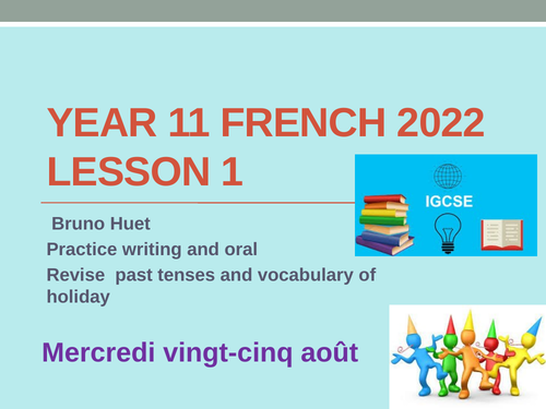 Full course (54 lessons)- Year 11 to prepare for the IGCSE French exam ...