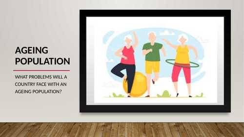 Ageing Population | Teaching Resources