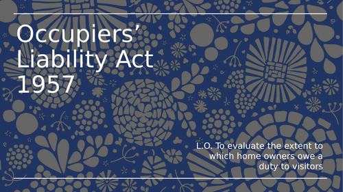 A-Level Law: Occupiers' Liability Act 1957 Lesson - Eduqas Tort Law (OLA) | Teaching Resources