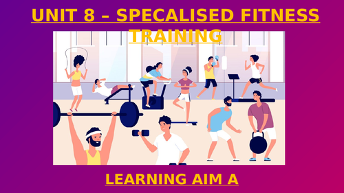Unit 8: Specialised Fitness Testing (BTEC Level 3 National Extended ...