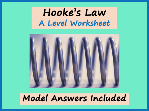 Hooke's Law Worksheet - A Level Physics | Teaching Resources
