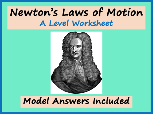 Newton's Laws Worksheet - A Level Physics | Teaching Resources