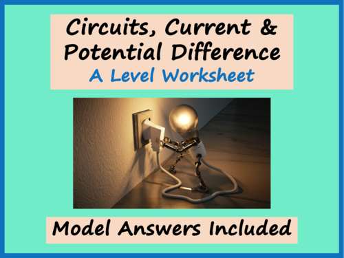 Circuits, Current & Potential Difference Worksheet - A Level Physics ...