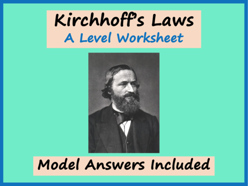 Kirchhoff's Laws Worksheet - A Level Physics | Teaching Resources