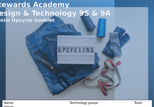Year 9 Denim Upcycle Textile SOL | Teaching Resources