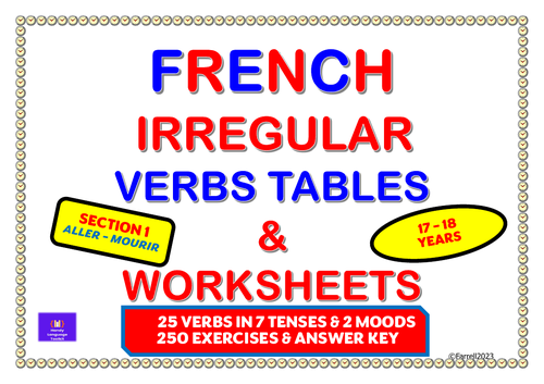 French Irregular Verbs Tables & Worksheets - Section 1 | Teaching Resources