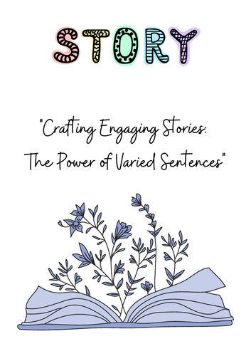 Crafting Engaging Stories: The Power of Varied Sentences. | Teaching ...