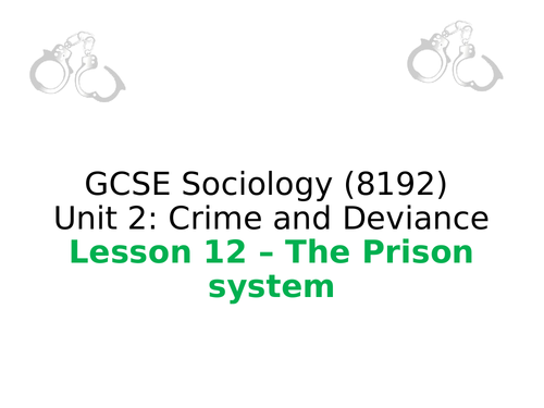 GCSE Sociology - Crime and Deviance WHOLE TOPIC | Teaching Resources