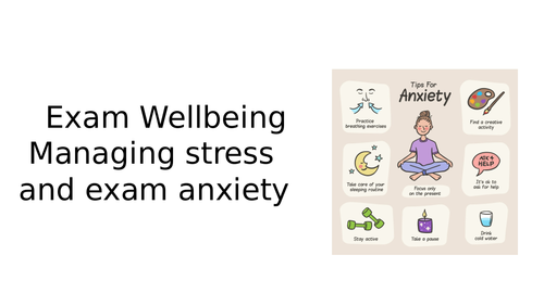 Exam Wellbeing: Managing stress and Anxiety | Teaching Resources