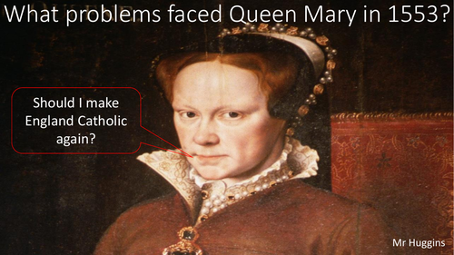 What problems faced Queen Mary in 1553? | Teaching Resources