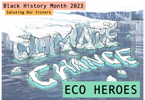 Black History Month 2023 - Eco Heroes Factfiles | Teaching Resources
