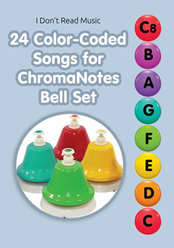 24 Color-Coded Songs for ChromaNotes Bell Set: Music for Beginners ...