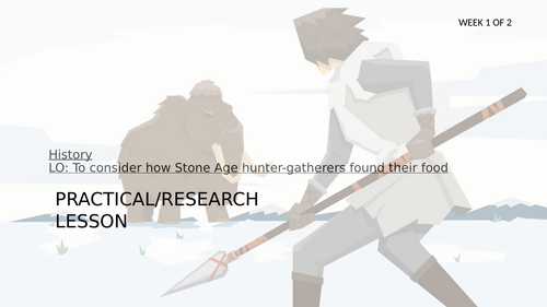 Stone Age Hunter Gatherers lessons and resources KS2 | Teaching Resources