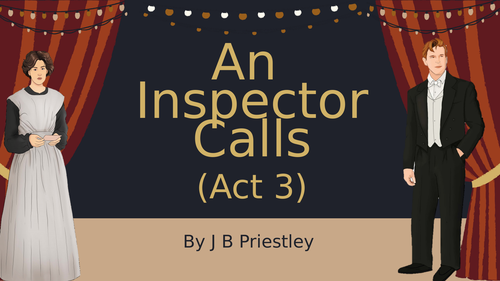Lesson Plans An Inspector Calls Act3 | Teaching Resources
