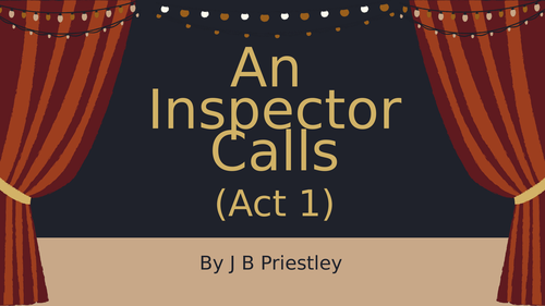 An Inspector Calls - Bumper Bundle | Teaching Resources An Inspector Calls - Bumper Bundle | Teaching Resources