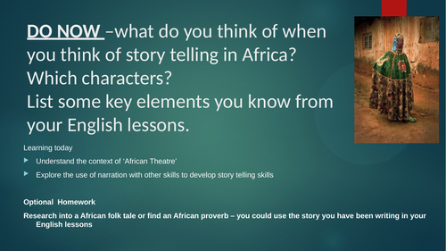Yr 7 African theatre unit | Teaching Resources