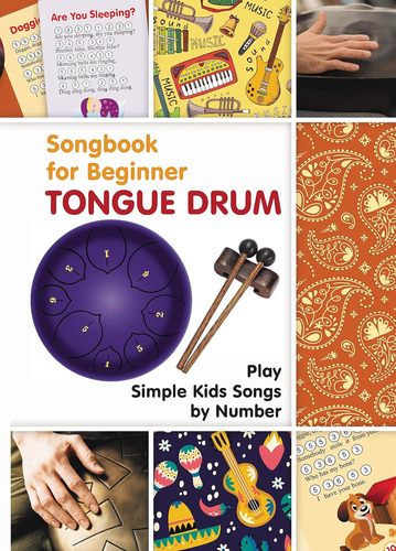 Tongue Drum Songbook for Beginner: Play Simple Kids Songs by Number ...