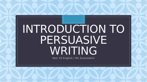Introduction to Persuasive Writing | Teaching Resources