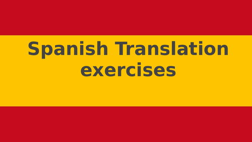 A level Spanish Translation exercises | Teaching Resources