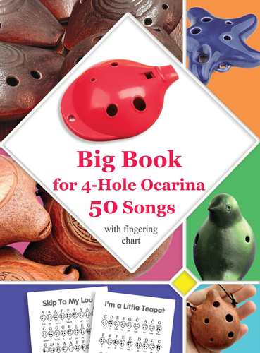 Big Book for 4-Hole Ocarina - 50 Songs with Fingering Chart: also ...
