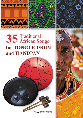 35 Traditional African Songs for Tongue Drum and Handpan: Play by ...