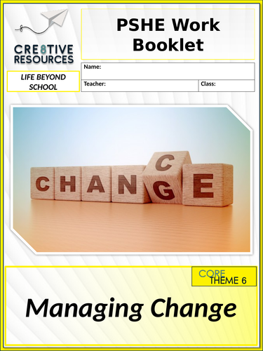 Managing Change + Transition PSHE Unit | Teaching Resources Managing Change + Transition PSHE Unit | Teaching Resources