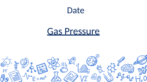 C1.7 - Gas Pressure - KS3 Activate | Teaching Resources