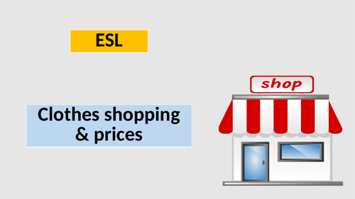 ESL Clothes shopping and prices | Teaching Resources