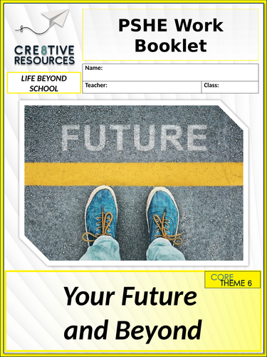 Your Future and Beyond - PSHE Unit | Teaching Resources