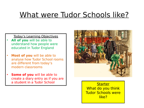 Tudor Schools - KS3 History Tudors | Teaching Resources