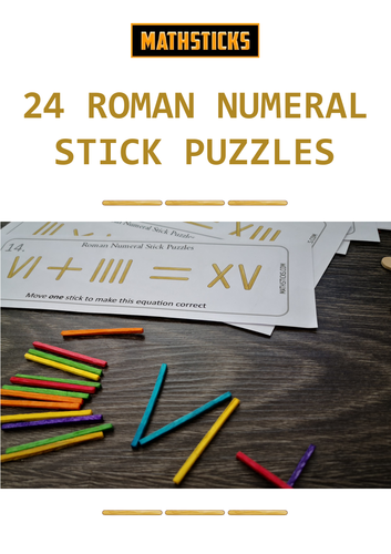 Using Roman Numeral: Matchstick Puzzles | Teaching Resources