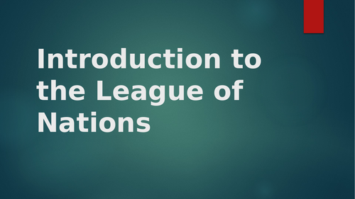 (I)GCSE - The League of Nations | Teaching Resources