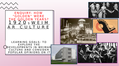 Weimar Germany- Culture The Golden Years | Teaching Resources
