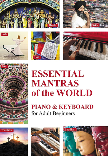 Essential Mantras of the World: Piano & Keyboard for Adult Beginners ...