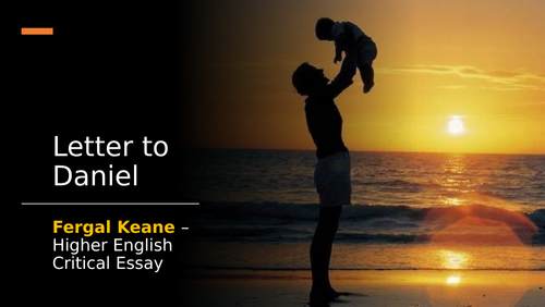 Higher English: Letter to Daniel | Teaching Resources