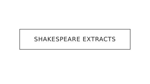 Shakespeare Extracts: Macbeth and Romeo & Juliet | Teaching Resources