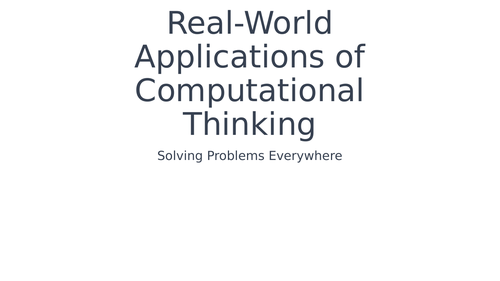 4. Key Stage 3 Computational Thinking (years 7-8) Lesson 4 | Teaching Resources